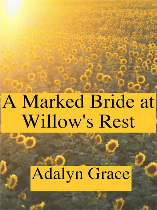 Libby - A Marked Bride at Willow's Rest
